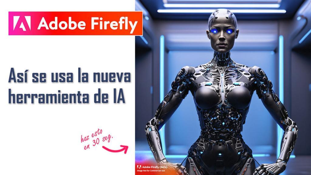 Cómo usar Adobe Firefly para conseguir increíbles imágenes por AI